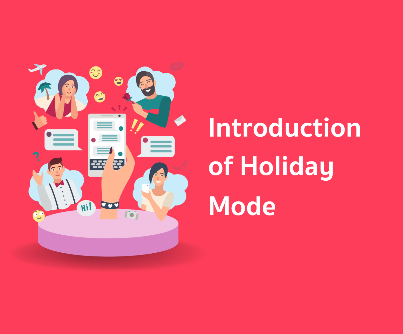 Introduction of Holiday Mode
